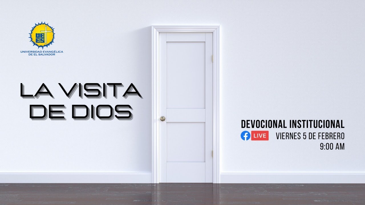 La visita de Dios - Devocional Institucional - 05-02-21 - YouTube