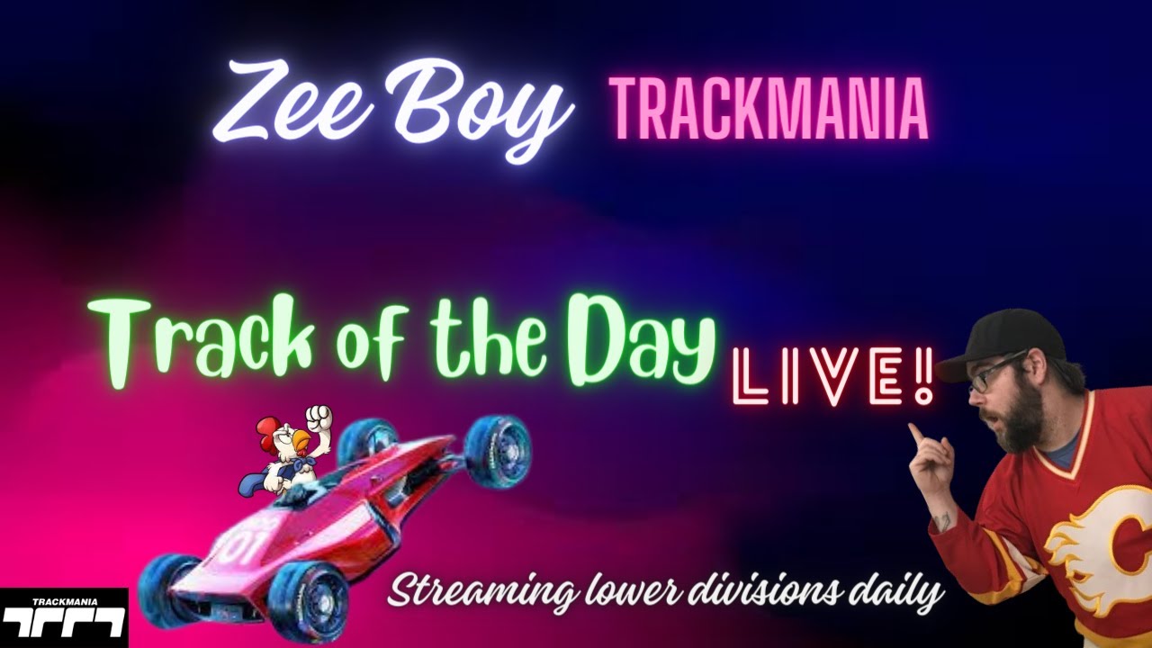 LIVE - Zee Boy Trackmania - Lower Division Track of the day - YouTube