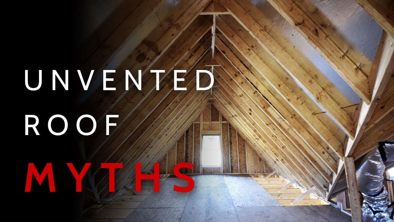5 Biggest MYTHS About Unvented Roofs | What You Need To Know - YouTube