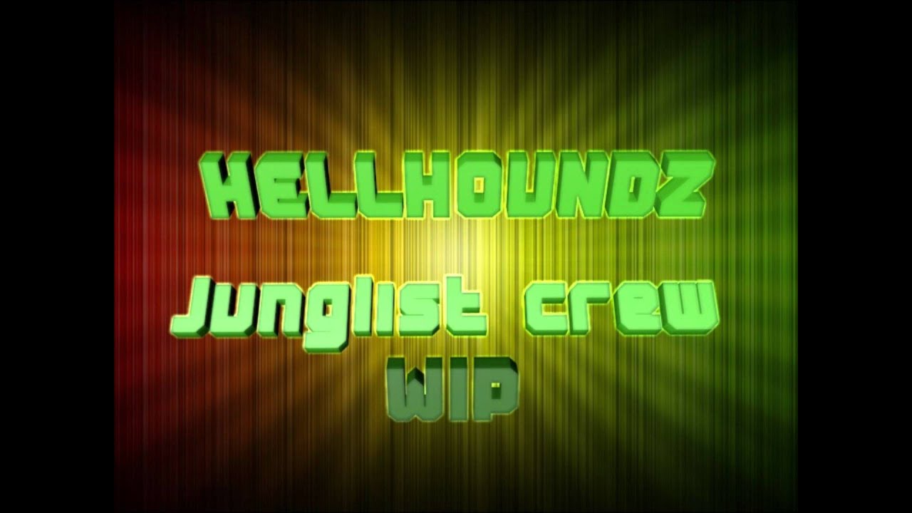 Hellhoundz - Junglist crew (WIP) - YouTube