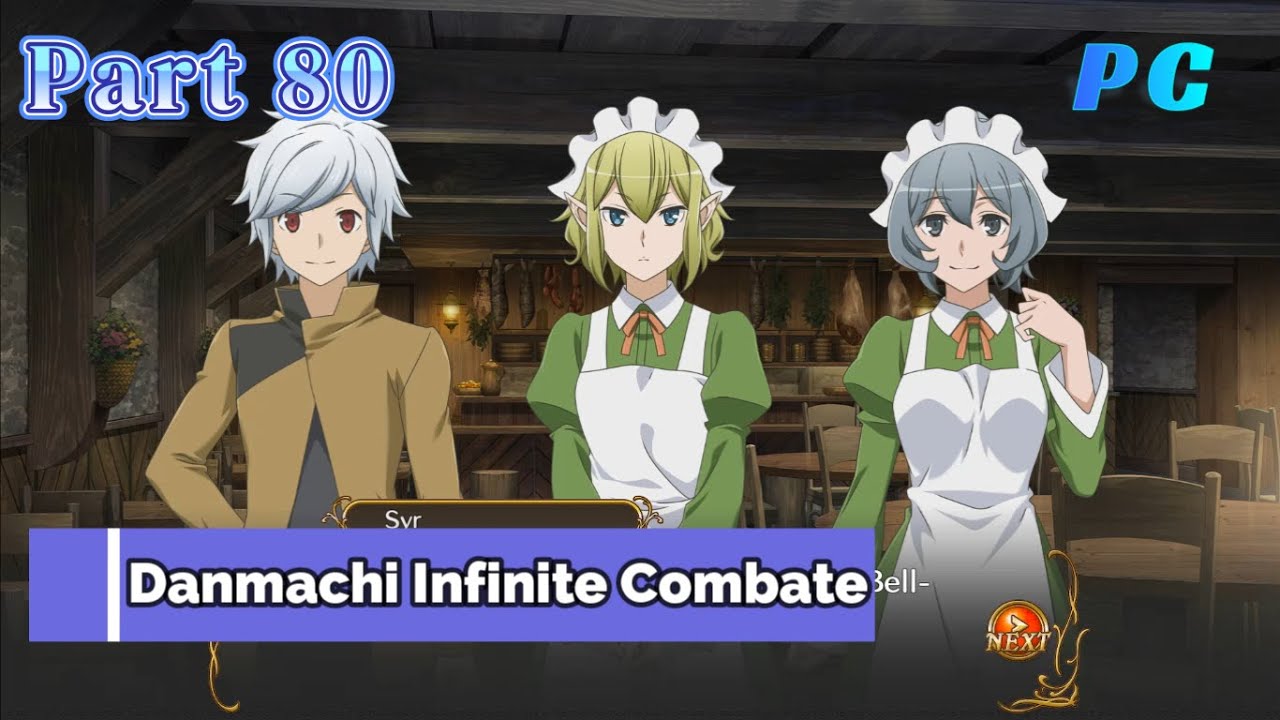 Danmachi: Infinite Combate/PC Gameplay - Part 80 - Go Out Event - Syr ...