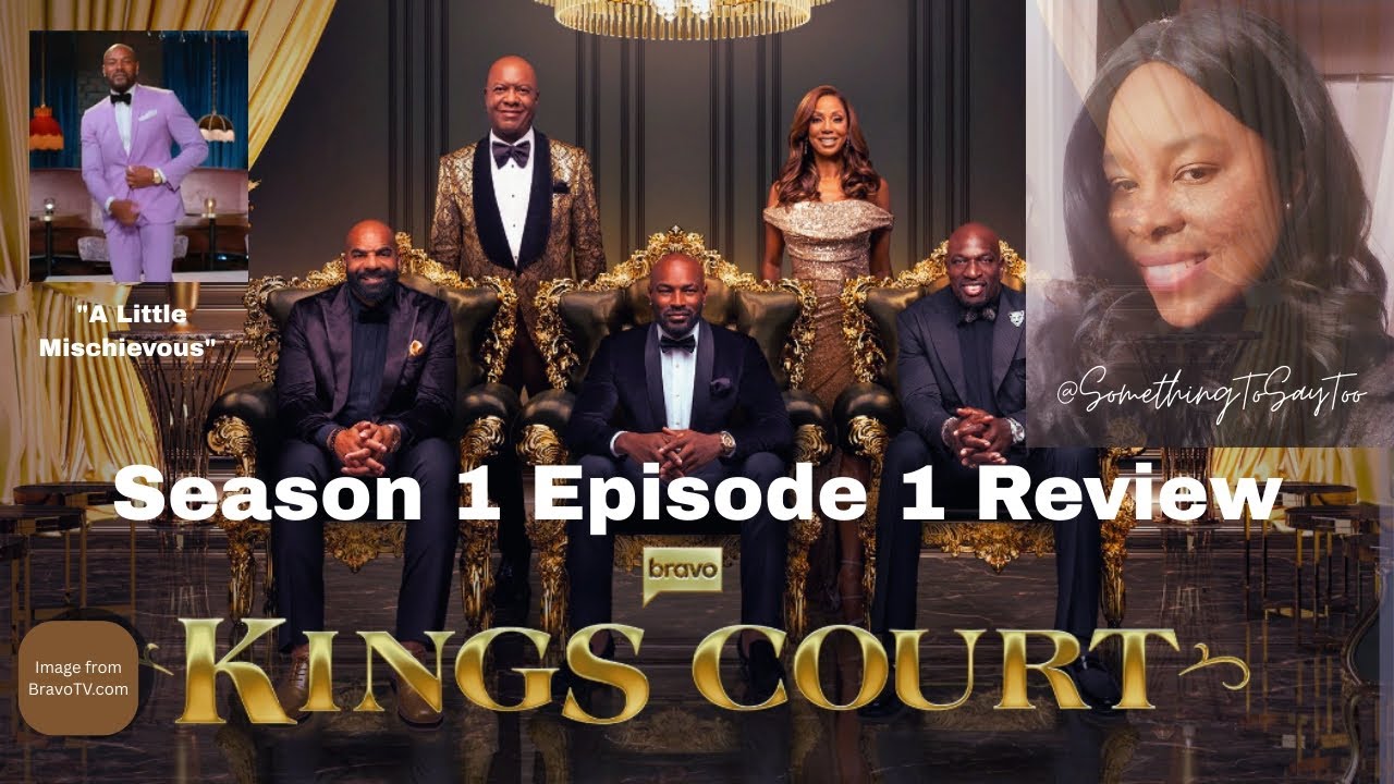 Kings Court Season 1 Episode 1 Recap and Review #kingscourt #bravo # ...