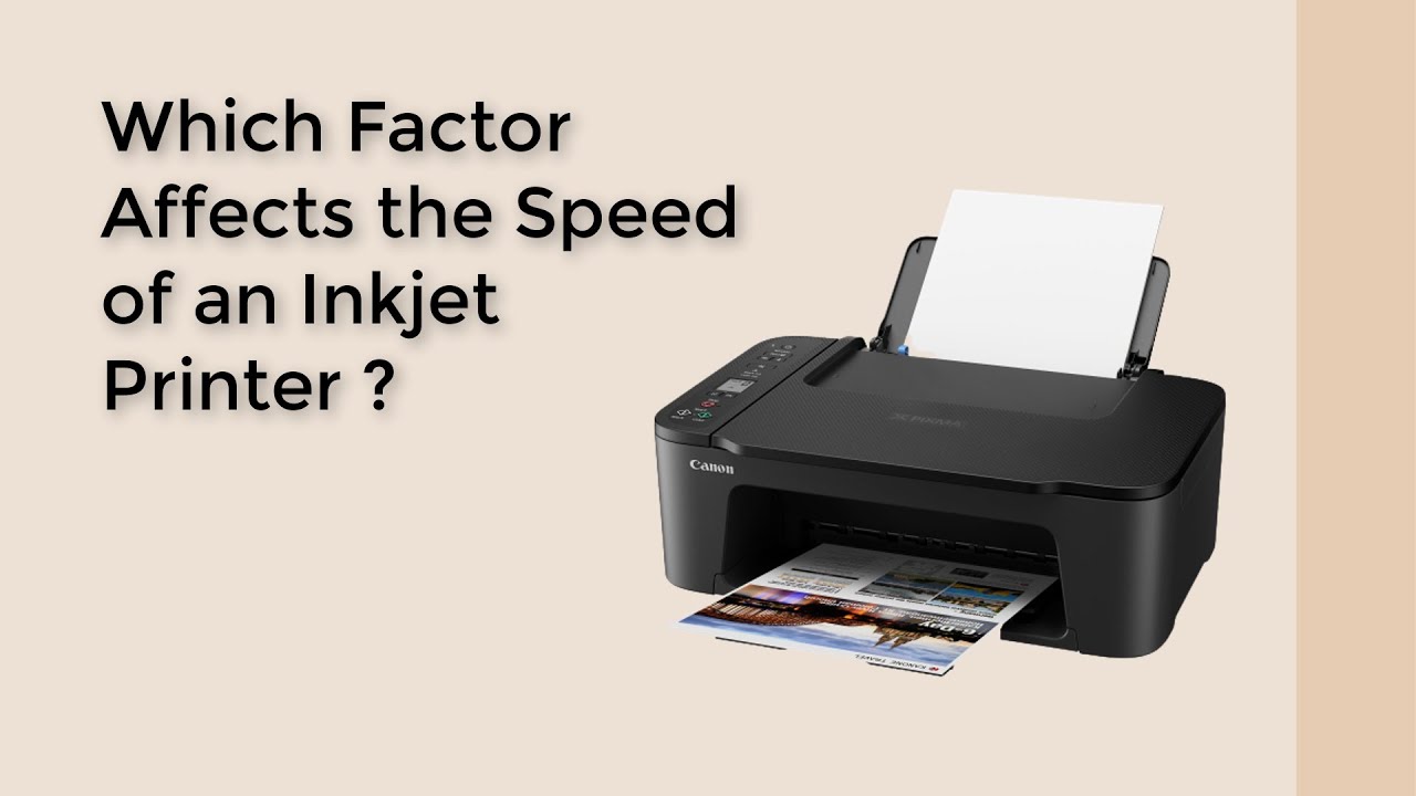 Which Factor Affects the Speed of an Inkjet Printer ? - YouTube