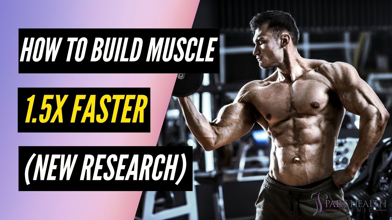 How To Build Muscle 1.5x Faster (NEW RESEARCH) - YouTube