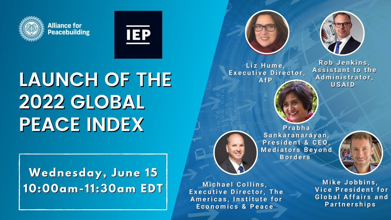 Launch of the 2022 Global Peace Index - AfP & IEP - YouTube