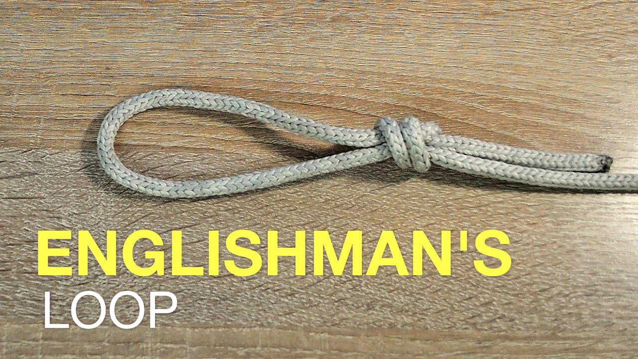 Englishman's loop| How to Tie a LOOP KNOT - YouTube
