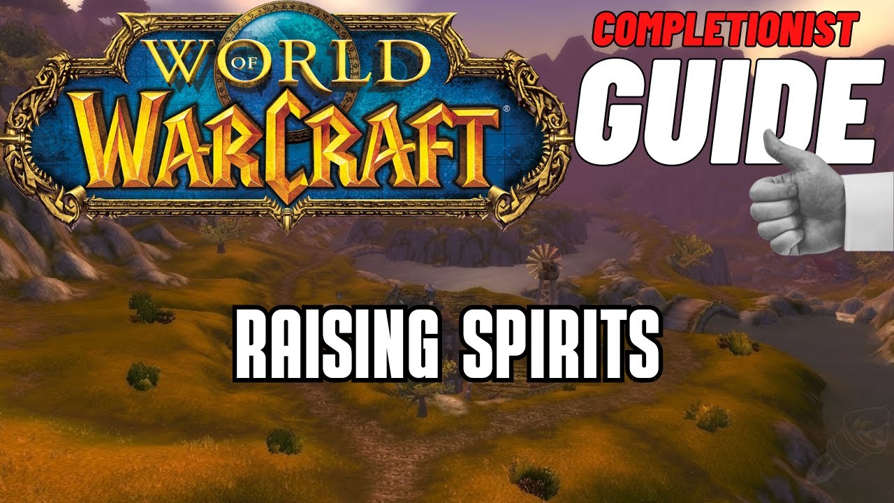 Raising Spirits World of Warcraft - YouTube