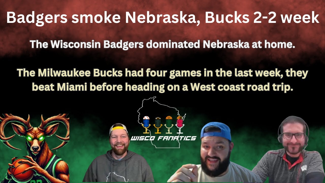 Badgers smoke Nebraska, Bucks 2-2 week - YouTube
