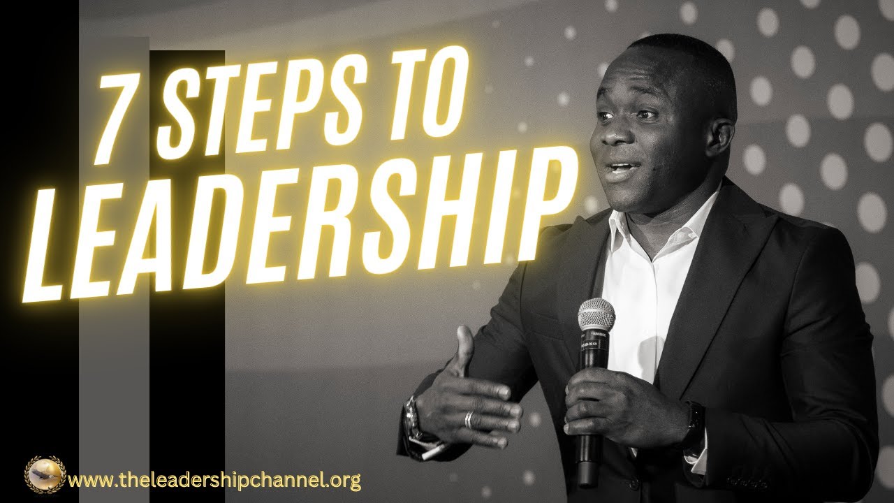 7 Steps To Becoming A Highly Effective Leader - YouTube