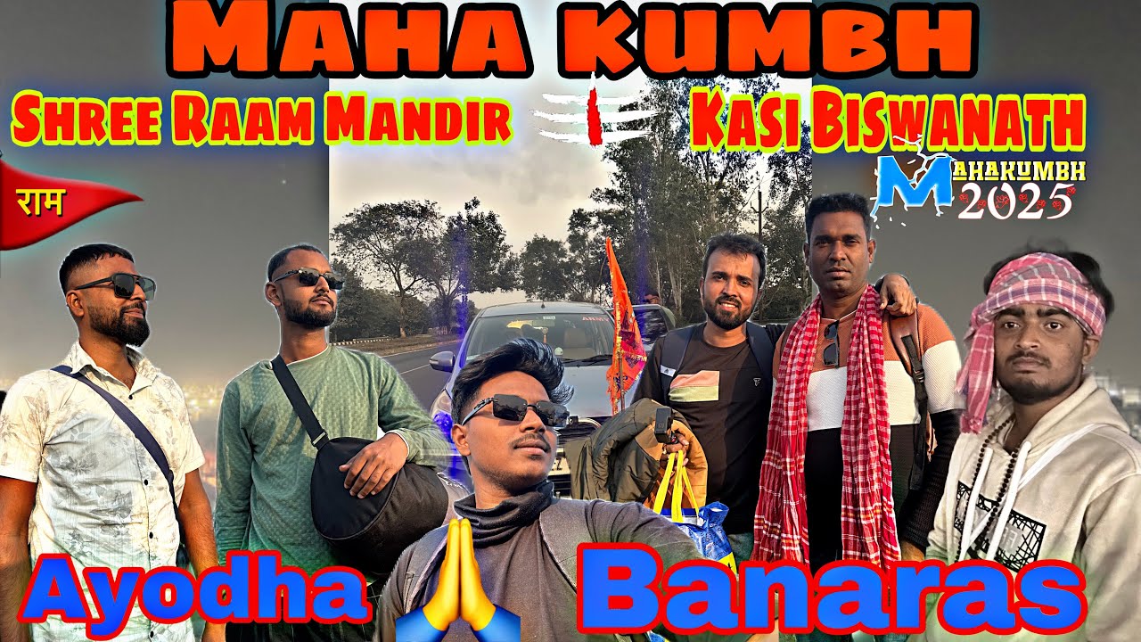 Maha Kumbh | Ayodha | Varanasi | Shree Raam mandir | Kasi Biswanath ...