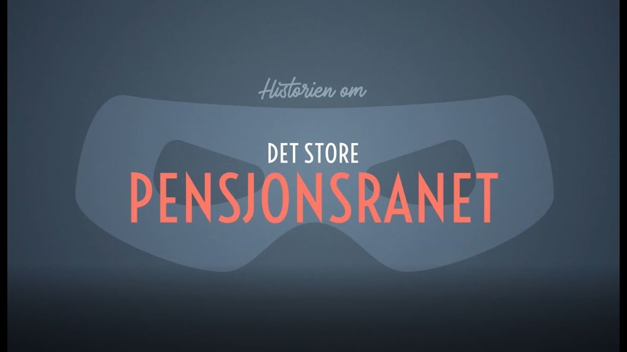 Slik foregår det store pensjonsranet - YouTube