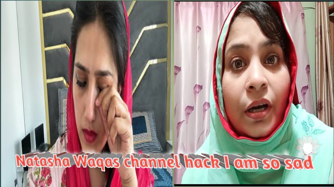 #Natasha Waqas channel hack I am so sad Adnan faiza world - YouTube