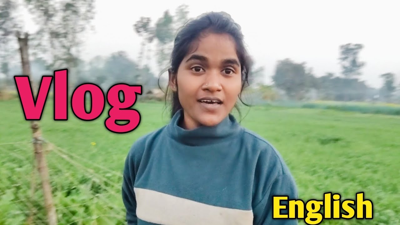 My English vlog ☺️😜 ...... while doing farming work 💪💪.#vlog #blog ...