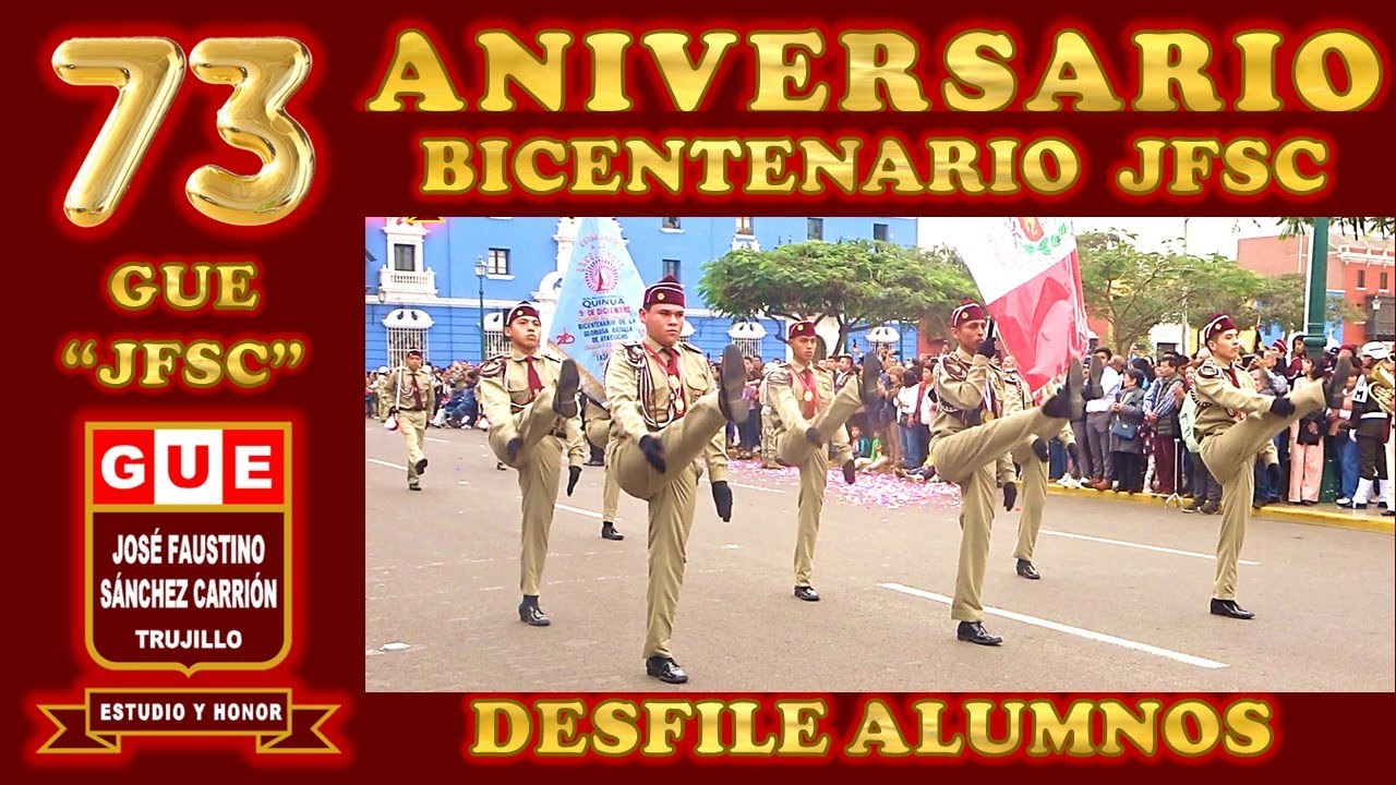 GUE JFSC 2025 - 73 ANIVERSARIO - "Gran Unidad Escolar" JFSC - Desfile ...