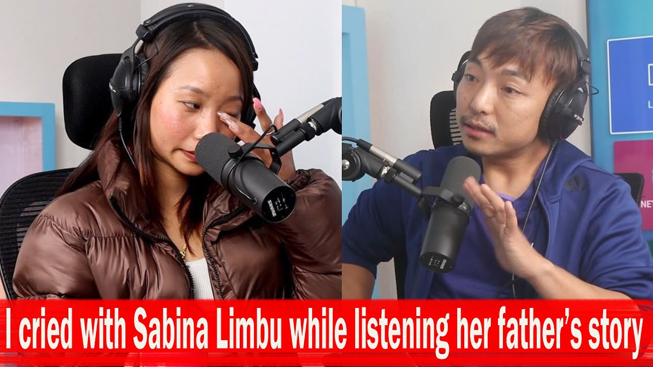 I cried with Sabina Limbu while listening her father’s story!! Podcast ...