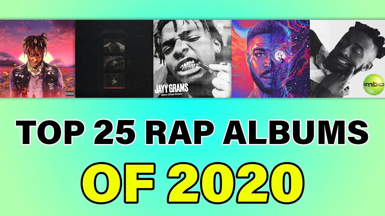 TOP 25 RAP ALBUMS OF 2020 - YouTube