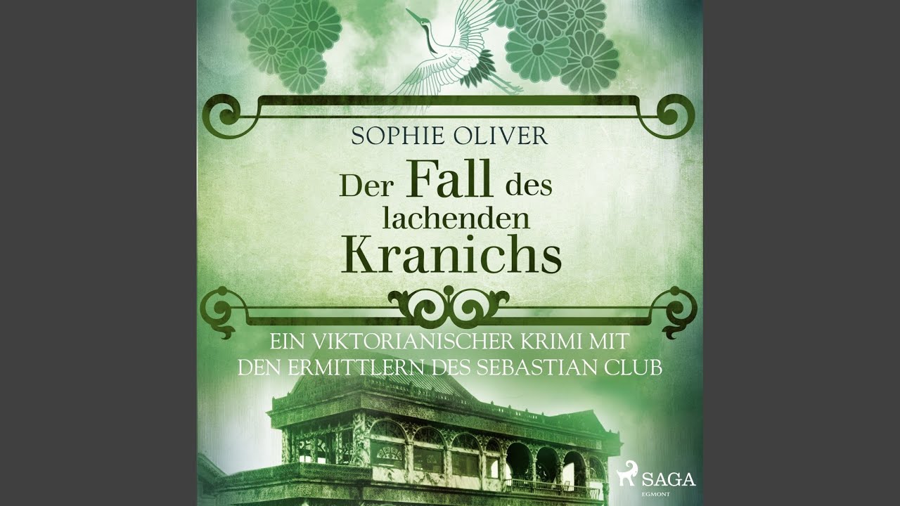 Kapitel 16.2 - Der Fall des lachenden Kranichs: Ein viktorianischer ...