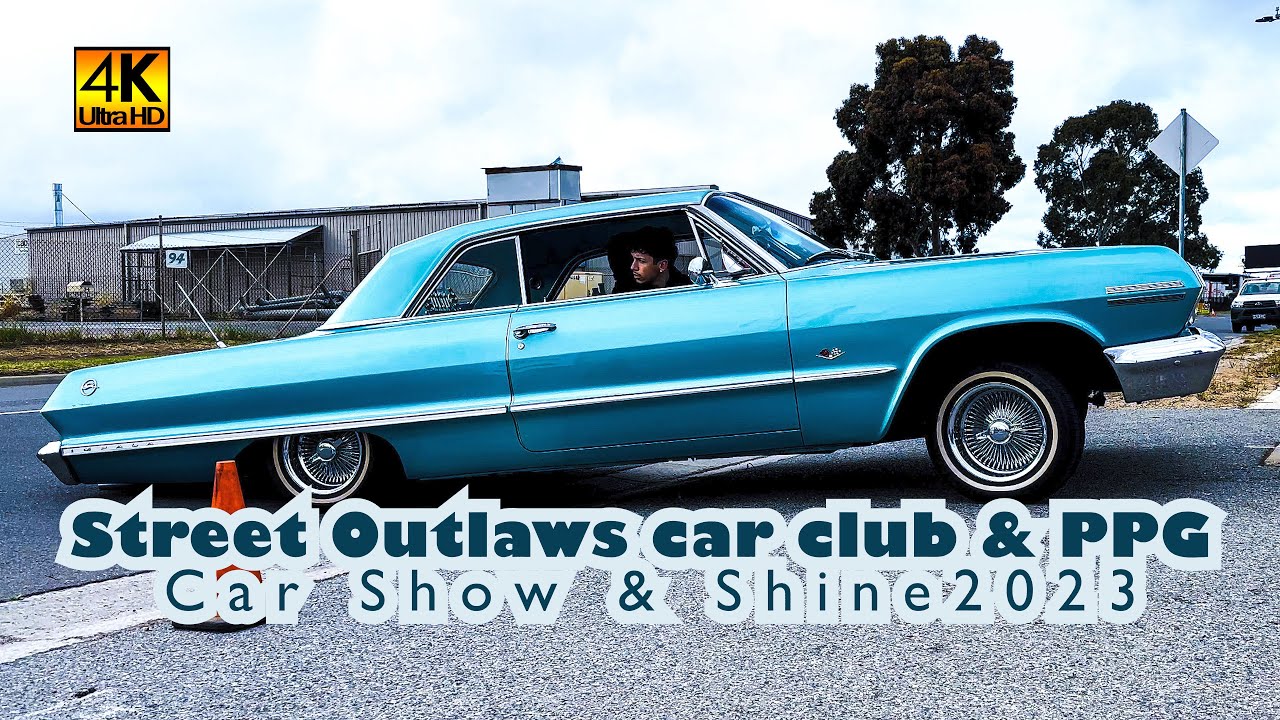 (🔴) Live! Street Outlaw car club & PPG Show&Shine2023-Event tour ...