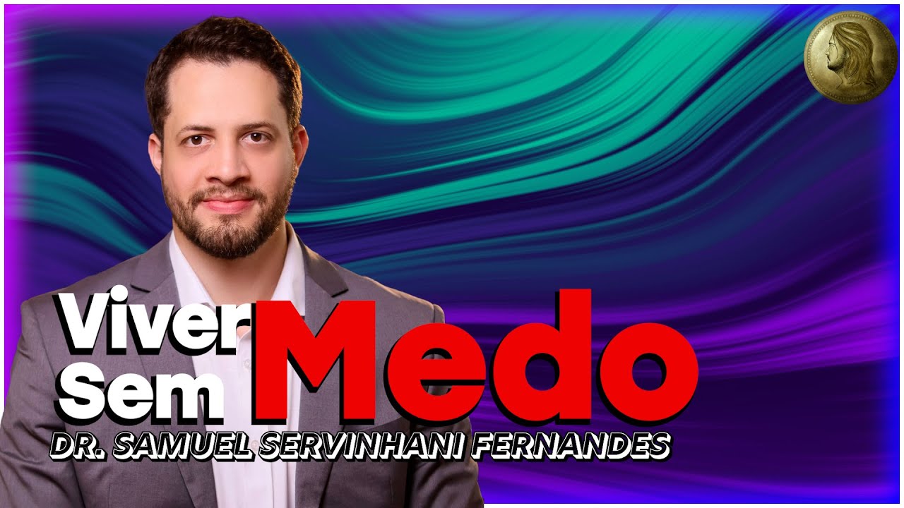 Viver sem Medo, Samuel Fernandes. - YouTube
