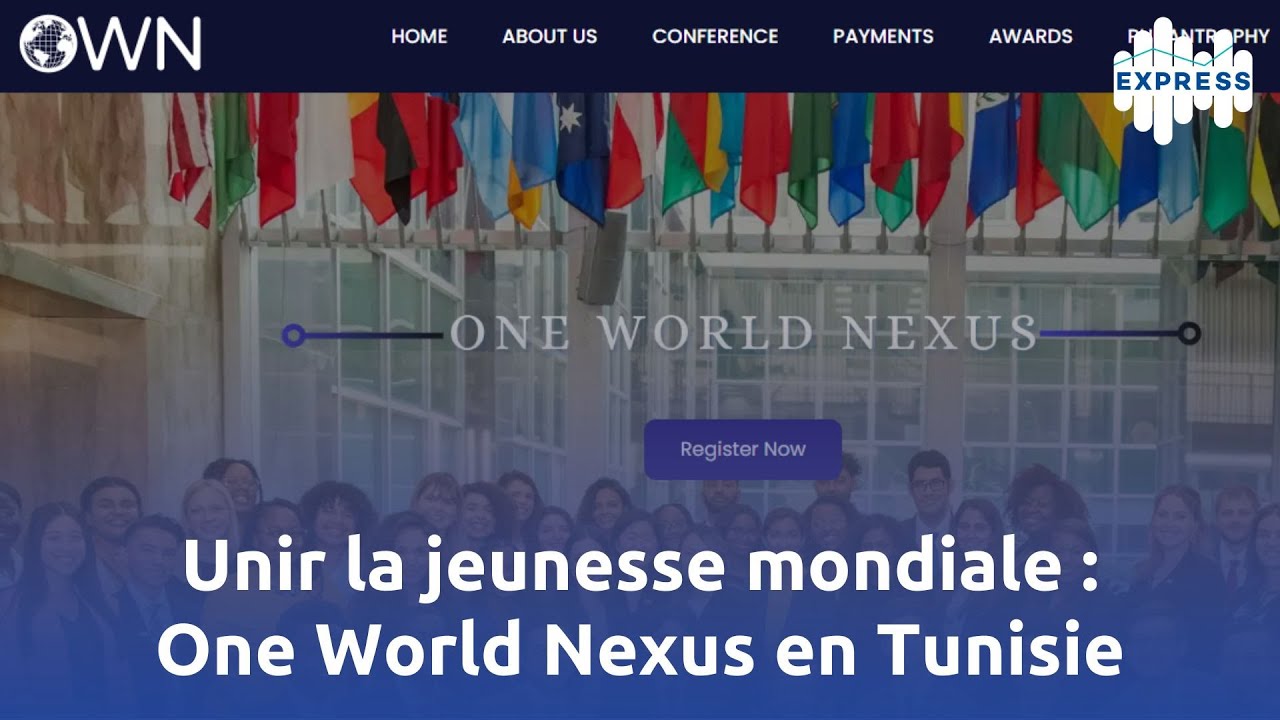Unir la jeunesse mondiale : One World Nexus en Tunisie - YouTube
