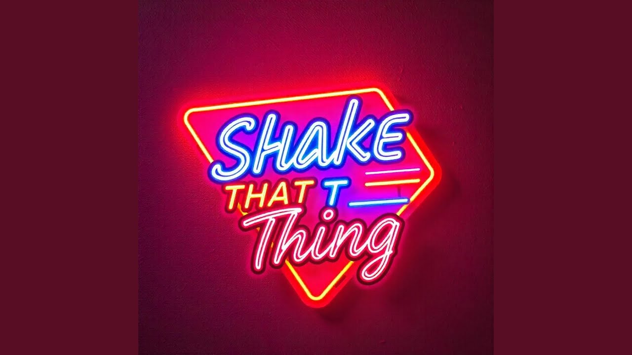 Shake That Thing - YouTube