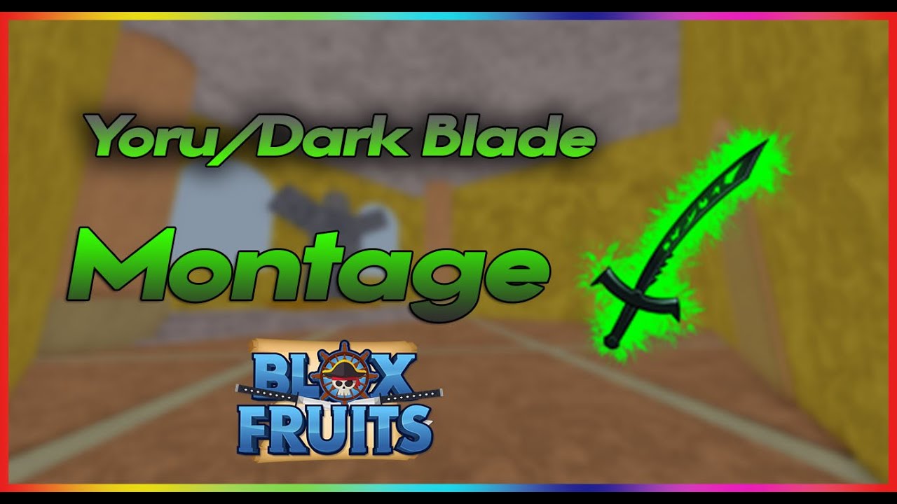Yoru/Dark Blade Montage Blox Fruits - YouTube