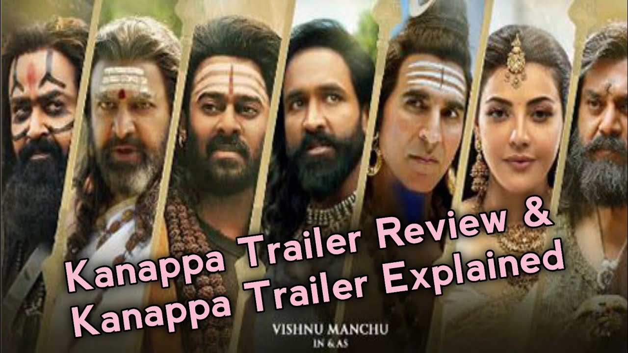 Kanappa Trailer Review & Kanappa Trailer Explained / Akshay Kumar ...