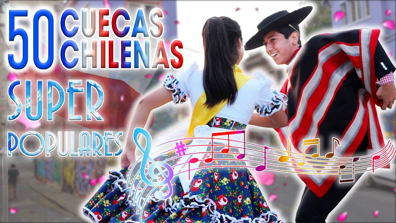 Traditional Chilean Music - Las Mejores CUECAS de Todos los Tiempos ...