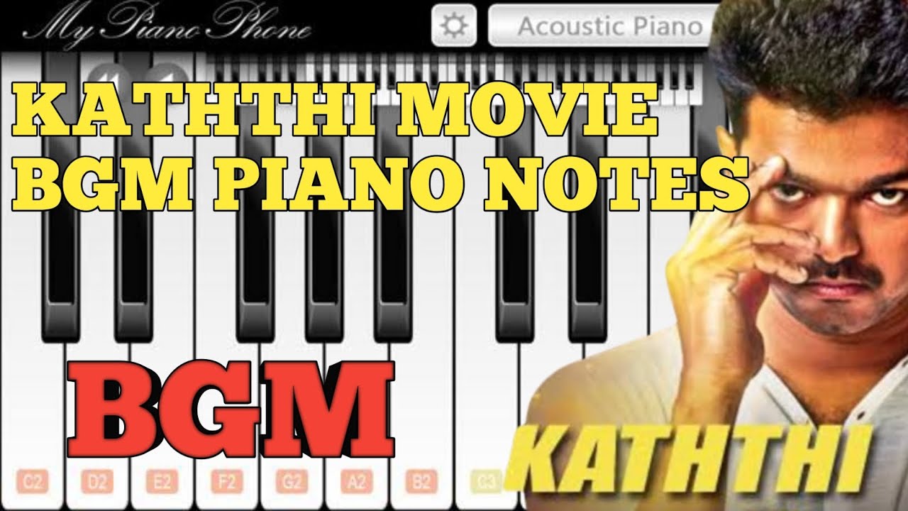 Kaththi movie | BGM | Piano Notes | kaththi | Theme music | Piano Notes ...