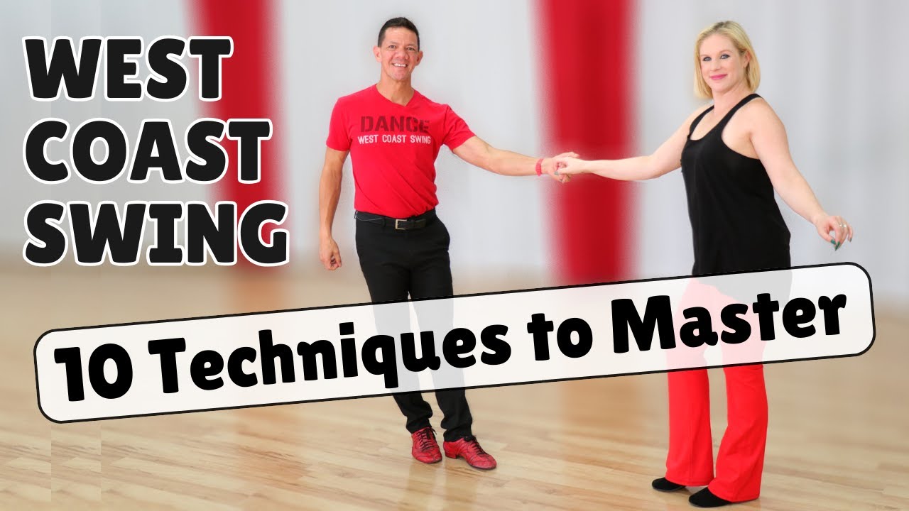 Level Up Your West Coast Swing: The 10 Essential Techniques - YouTube
