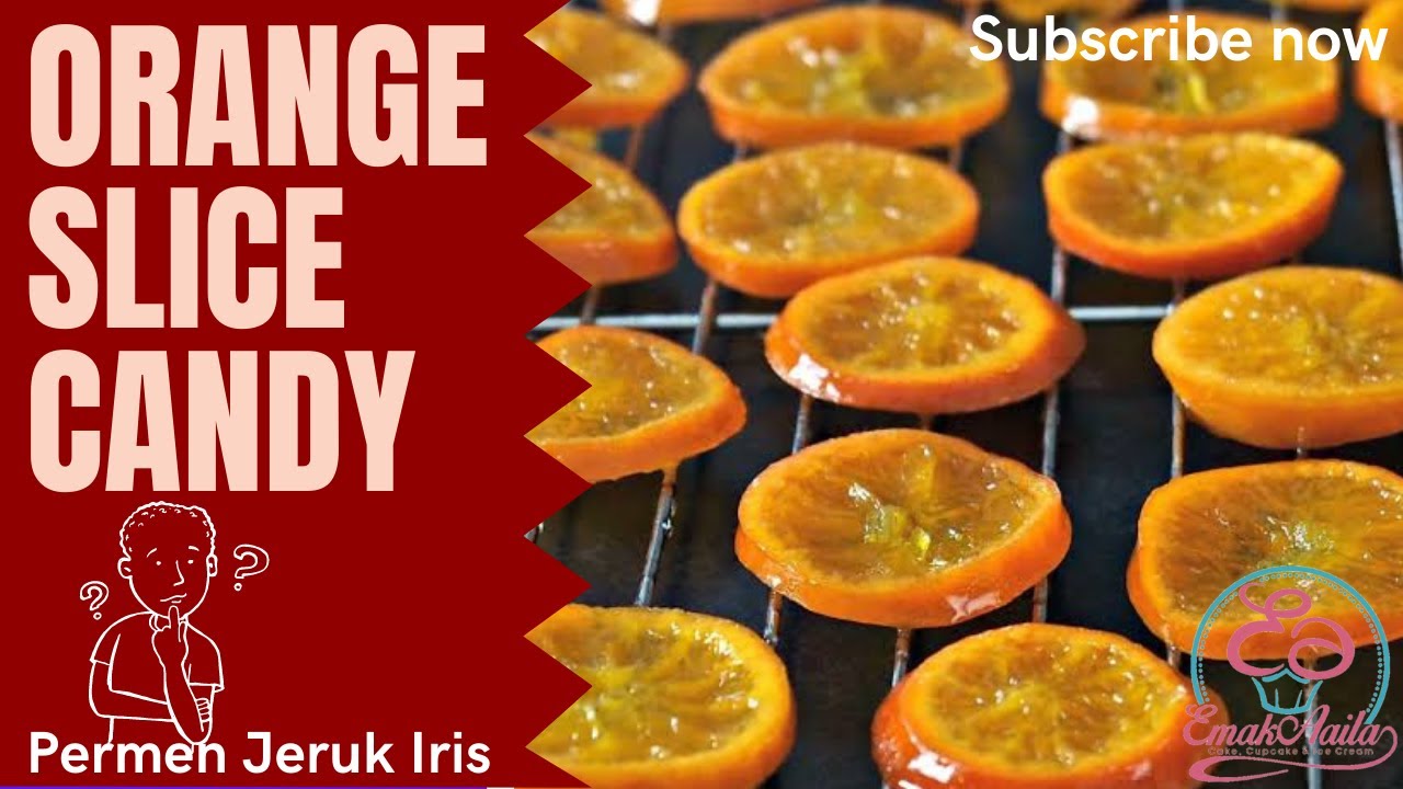 Tutorial Permen Jeruk Iris | How To Make Orange Slice Candy - YouTube