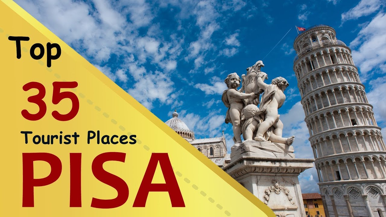 "PISA" Top 35 Tourist Places | Pisa Tourism | ITALY - YouTube