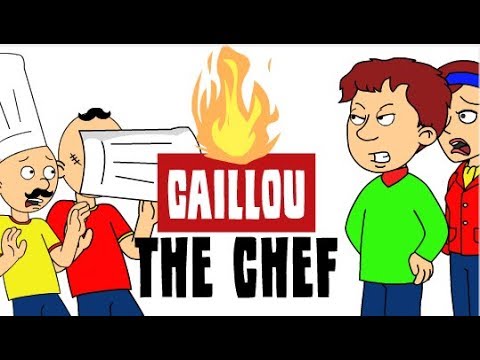 Caillou The Chef - YouTube