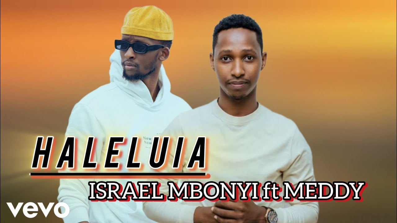 ISRAEL MBONYI feat MEDDY _-_ HALELUIA - YouTube