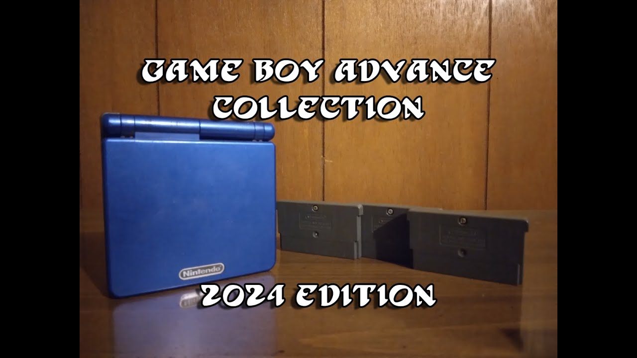 My Game Boy Advance Collection [2024 Edition] - YouTube