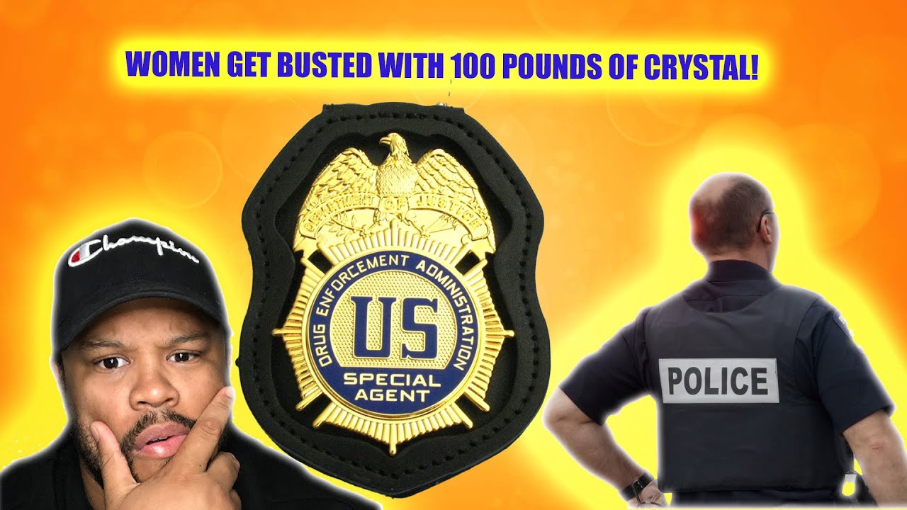 Women get busted with 100 pounds of crystal!?! | Reaction Video | - YouTube
