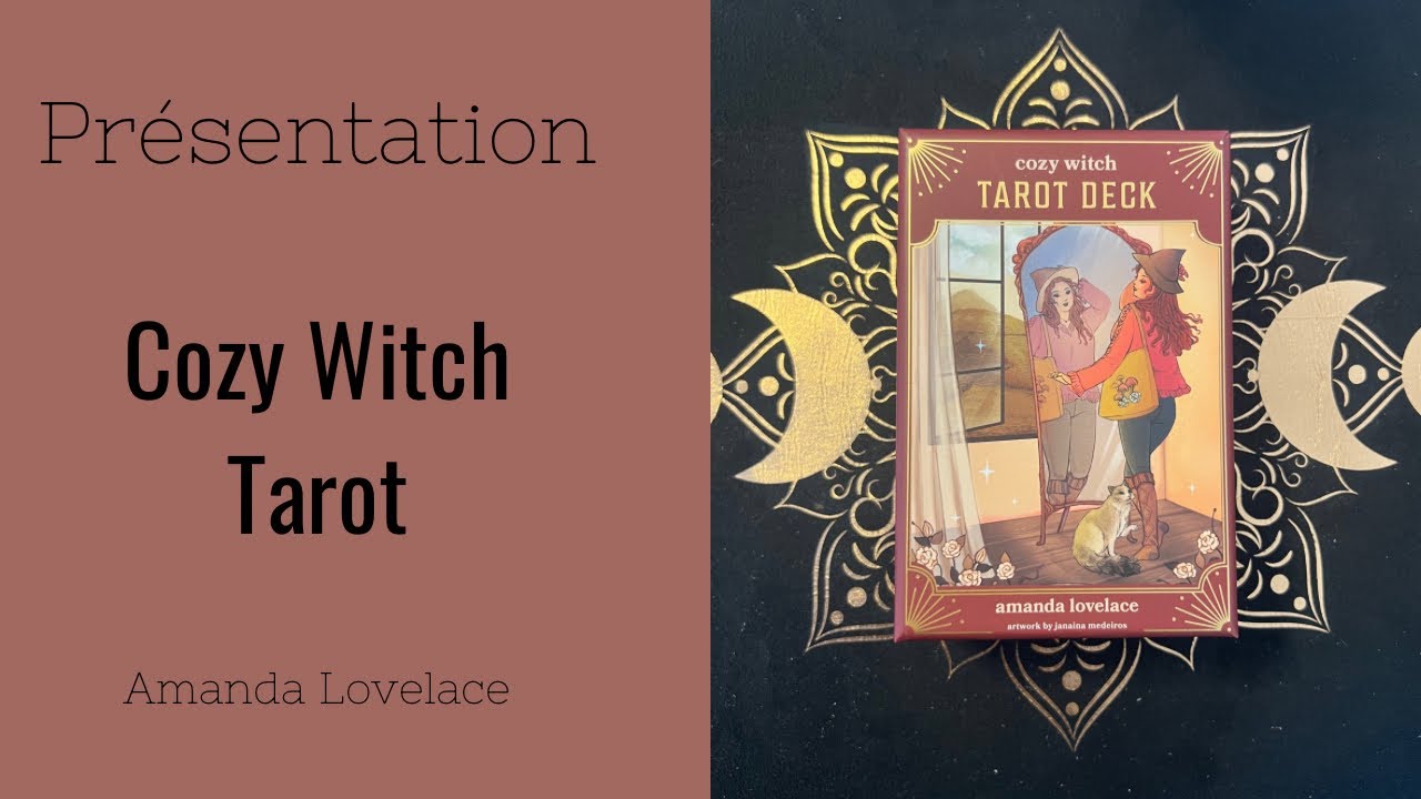 Review + Tirage : Cozy Witch Tarot de Amanda Lovelace - YouTube