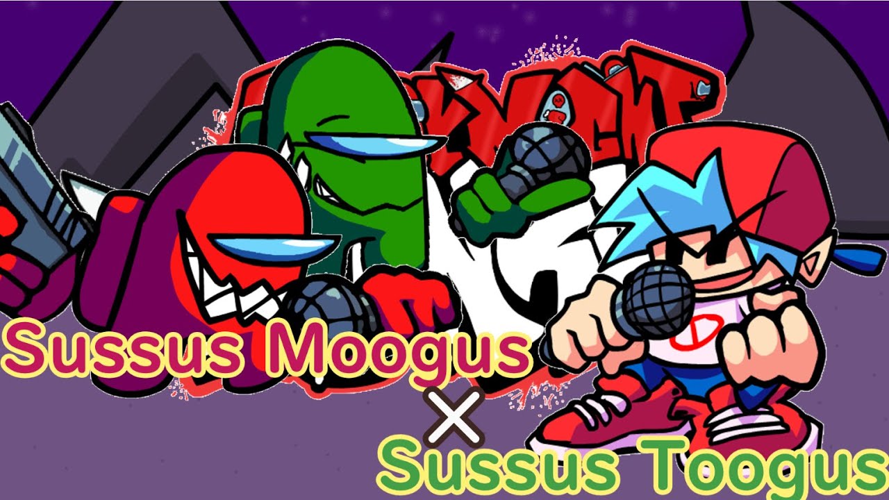 【FNF】Green imposter＆Red imposter VS BF 【Sussus Toogus × Sussus Moogus ...