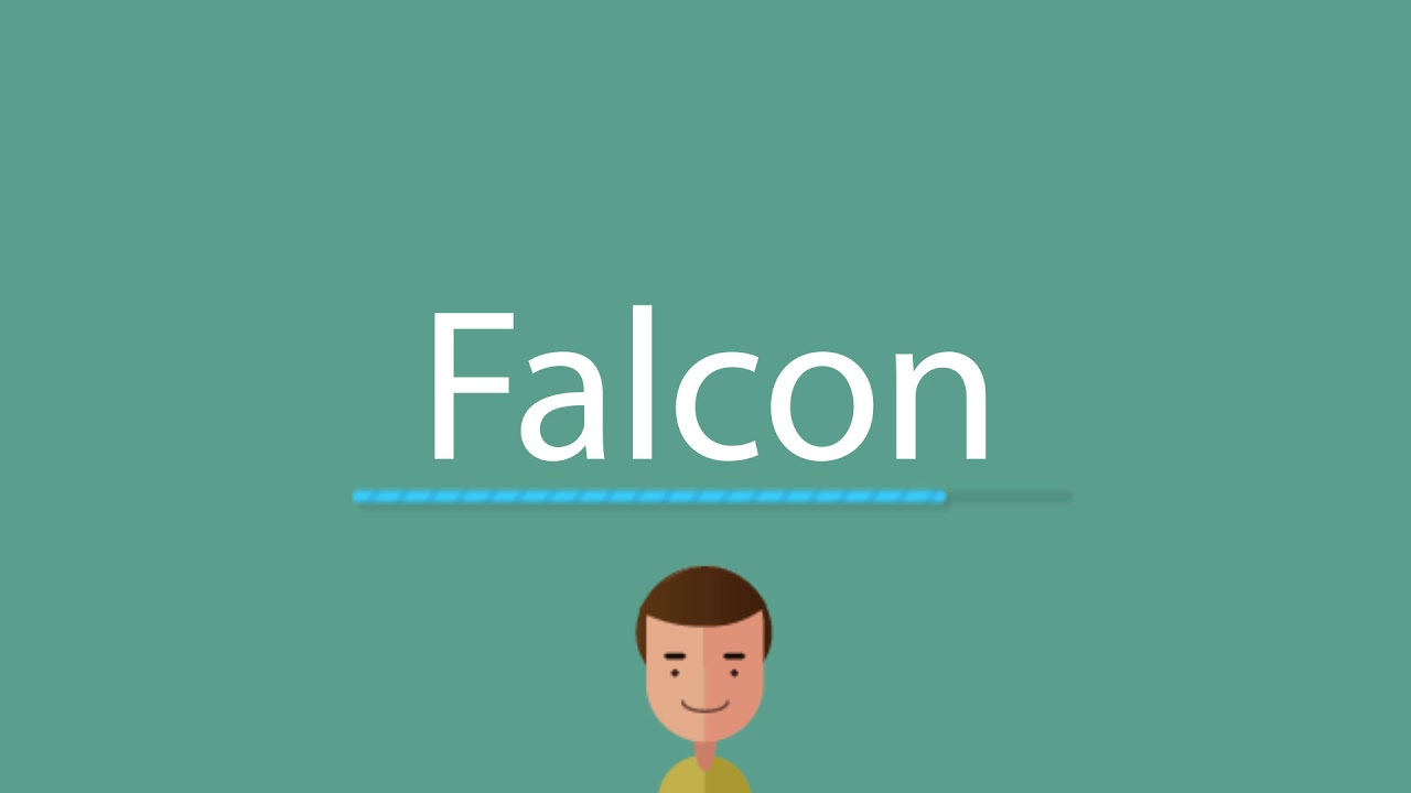 Falcon pronunciation - YouTube