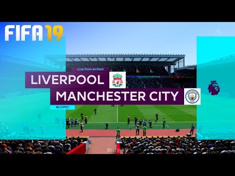 FIFA 19 - Liverpool vs. Manchester City @ Anfield