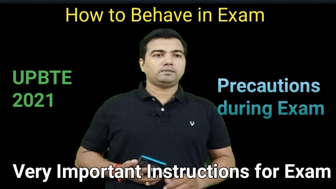 Instructions has to follow in UPBTE exam, how to behave during exam ...