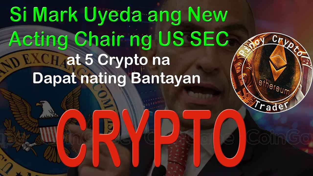 Si Mark Uyeda ang bagong Acting Chairman ng US SEC at 5 Crypto na Dapat ...