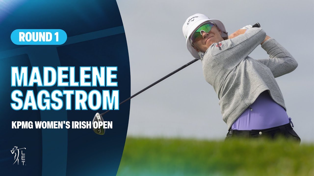 Madelene Sagstrom one shot off the lead | KPMG Women's Irish Open - YouTube