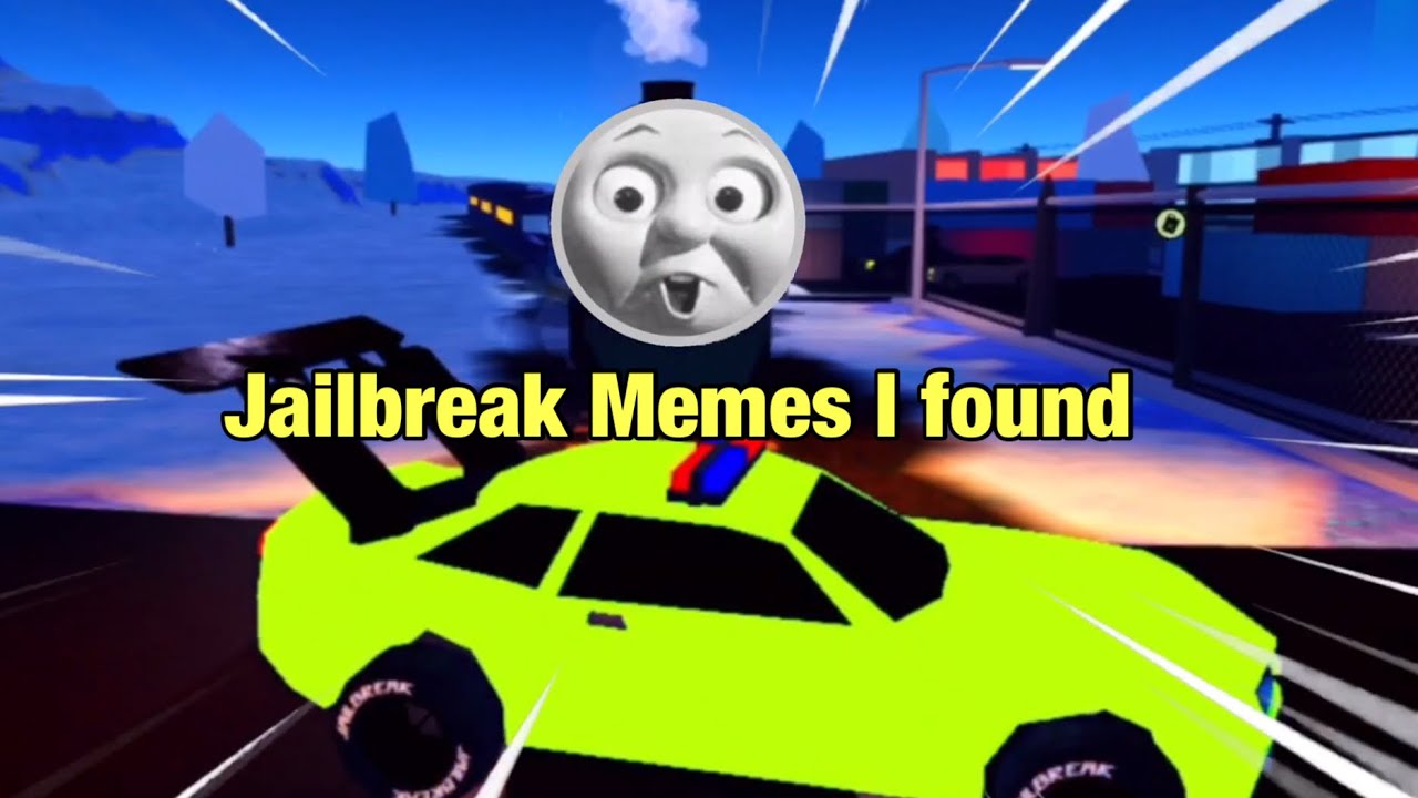 Funny Memes In Jailbreak - YouTube