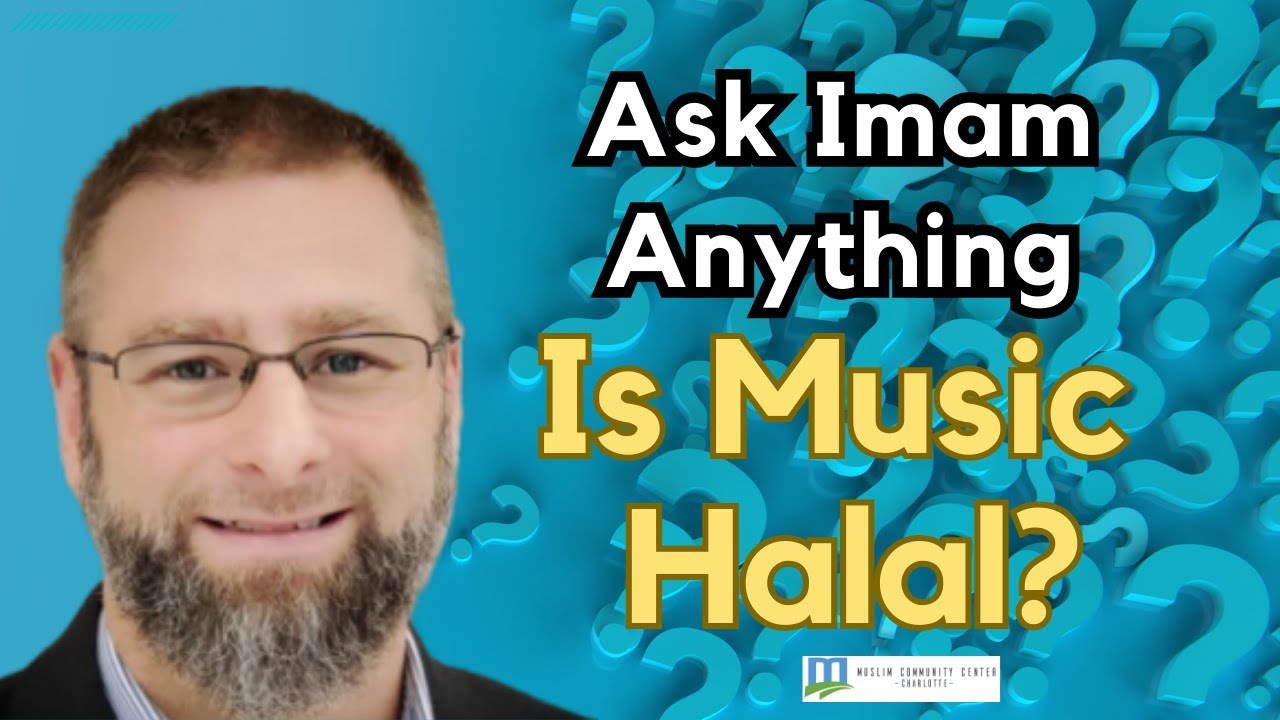 Ask Imam Anything: Is Music Halal? | Imam John Ederer - YouTube
