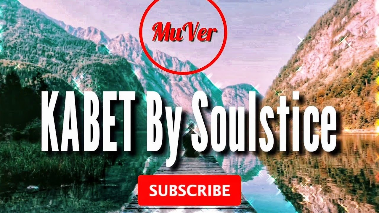Soulstice – Kabet | Lyrics - YouTube