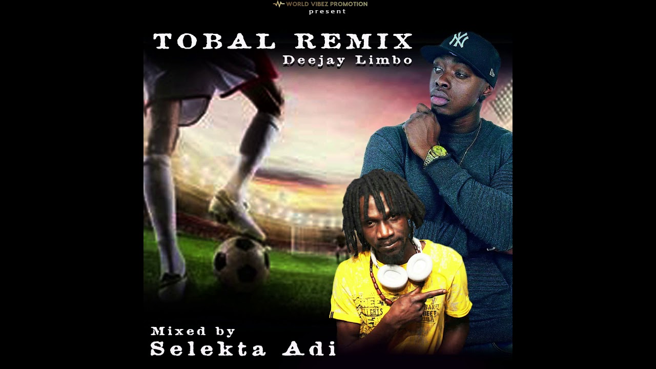 Deejay Limbo - Tobal - Remixed By Selekta Adi - YouTube