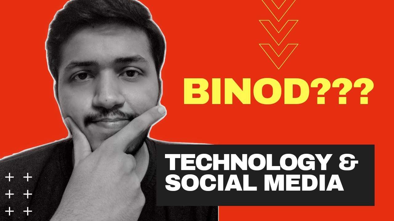 #Binod Why Binod is Trending?? Technology + Social Media Power!! - YouTube