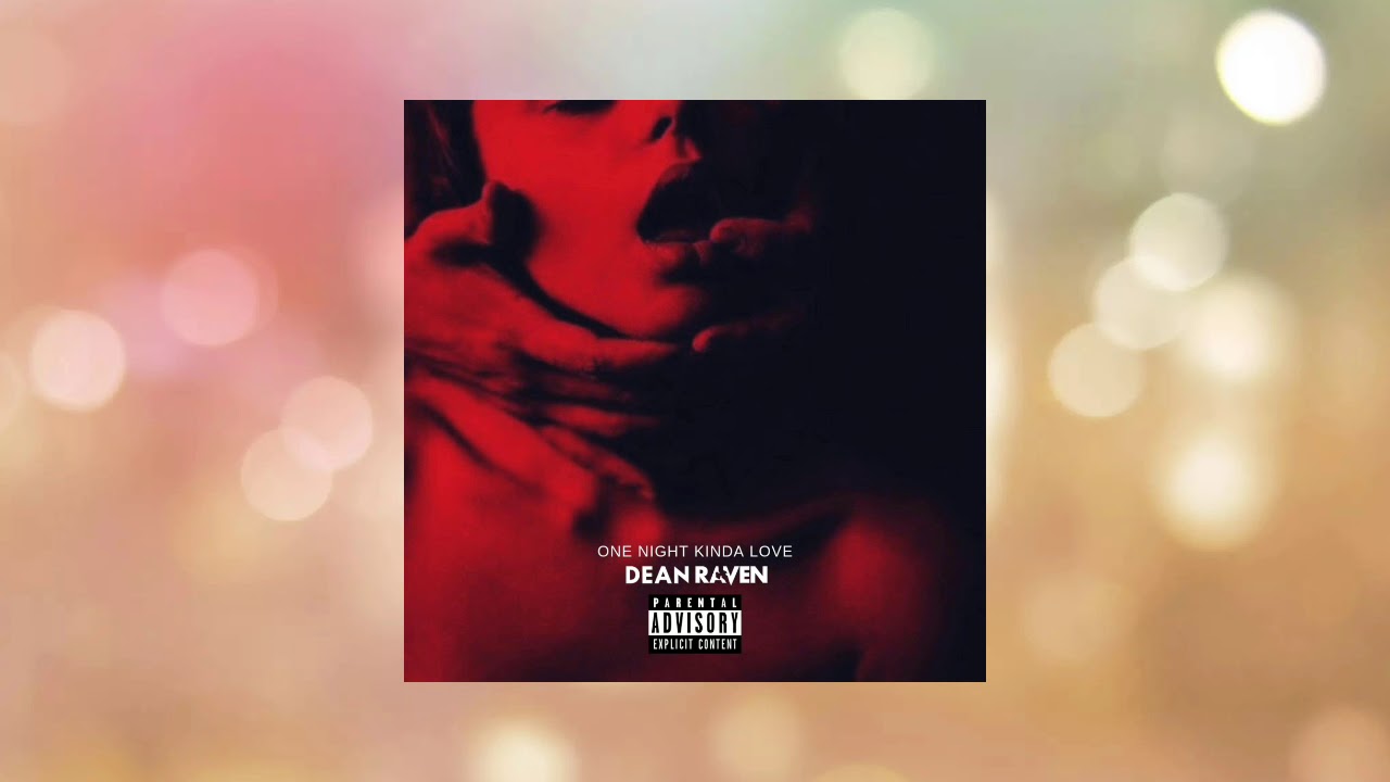 Dean Raven - One Night Kinda Love (Audio) - YouTube