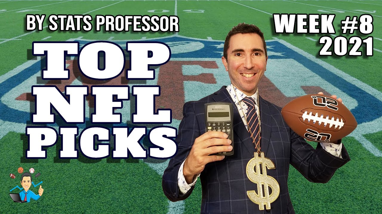 NFL PICKS WEEK 8 (YES!!! 5-STAR PICK INCLUDED!!!) BY STATS PROFESSOR ...